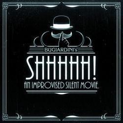 Shhhh - An Improvised Silent Movie: 1 star review by Nancy Napper-Canter